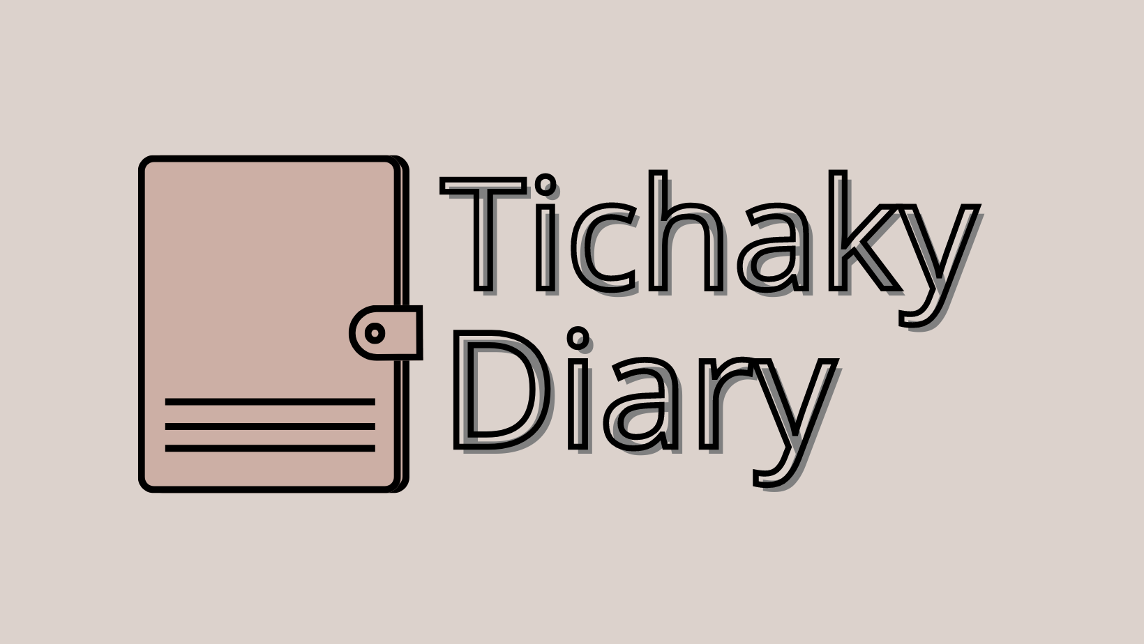 Tichaky Diary - แหล่งเรียนรู้ ทบทวน ลองอะไรใหม่ ๆ